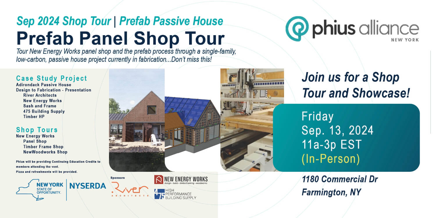 Prefab Panel Shop Tour: Adirondack Passive House | Passive House ...